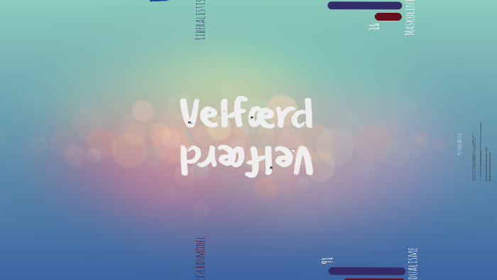 Velfærd by Amanda Ferdinand on Prezi
