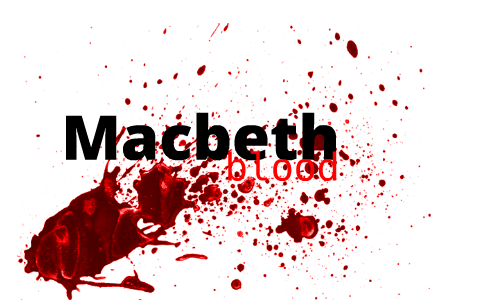Macbeth Motif Visual- Blood by Kaylee Hennelly on Prezi