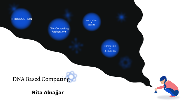 DNA Based Computing by Rita Alnajjar on Prezi