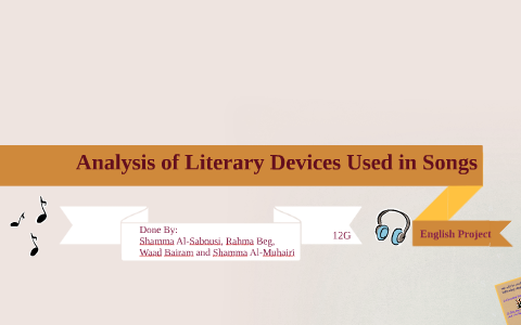 Analysis of Literary Devices Used in Songs by Rahma B. on Prezi