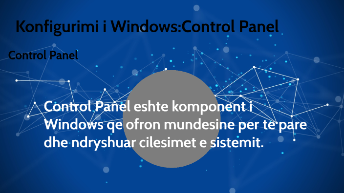 Konfigurimi i Windows:Control Panel by Aleks Bushi on Prezi