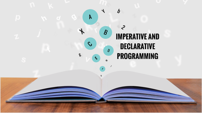 IMPERATIVE AND DECLARATIVE PROGRAMMING by N Elya on Prezi