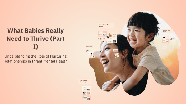 What Babies Really Need to Thrive (Part I) by Brittany Chambers on Prezi