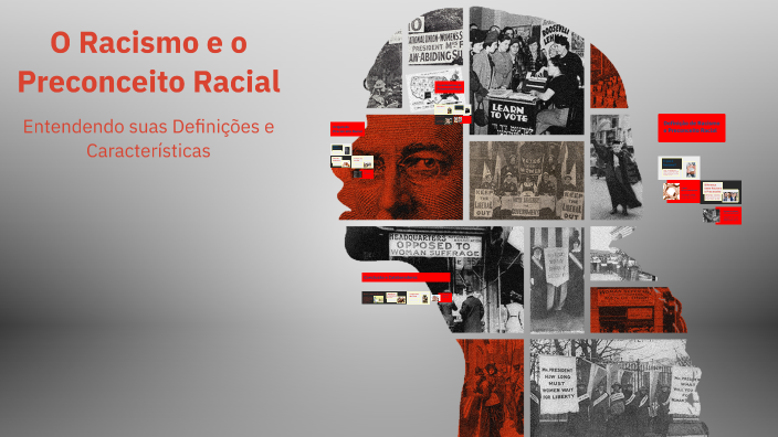 O Racismo e o Preconceito Racial by Laynna Freitas on Prezi