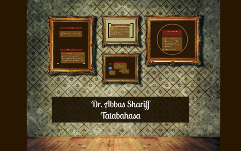 Dr. Abbas Shariff by syifaa hussin on Prezi