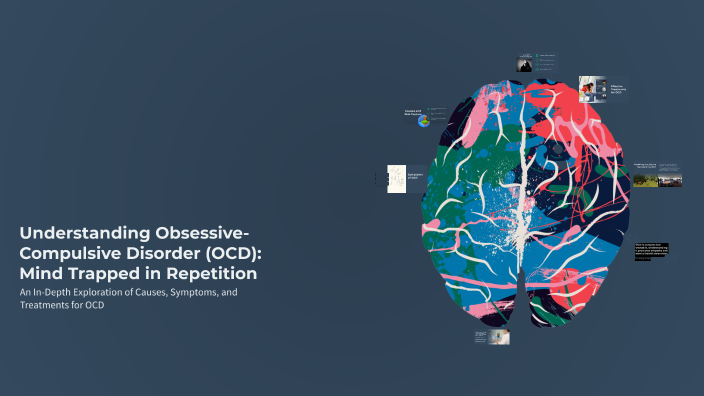 Understanding Obsessive-Compulsive Disorder (OCD): Mind Trapped in ...