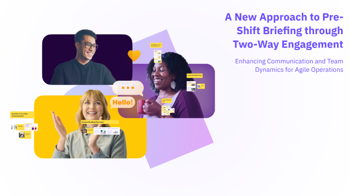 A New Approach to Pre-Shift Briefing through Two-Way Engagement by ...