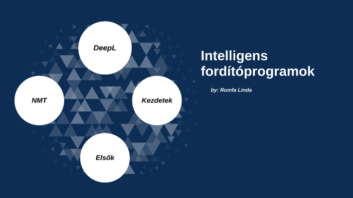 Intelligens fordító programok by Romfa Linda on Prezi