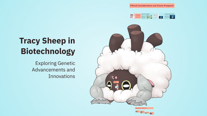 Tracy Sheep in Biotechnology by Mina Gholami on Prezi