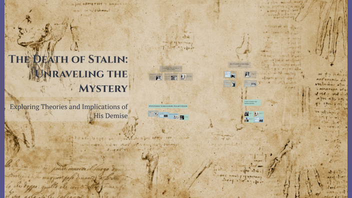 The Death of Stalin: Unraveling the Mystery by Ruben Karapetyan on Prezi