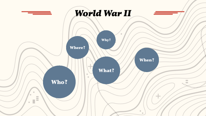 World War II by Elizabeth Cribbs on Prezi