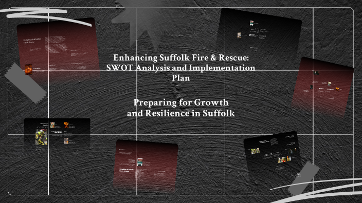 Enhancing Suffolk Fire & Rescue: SWOT Analysis and Implementation Plan ...