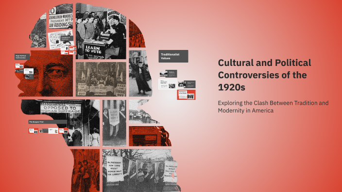 Cultural and Political Controversies of the 1920s by Leyu Hoover on Prezi