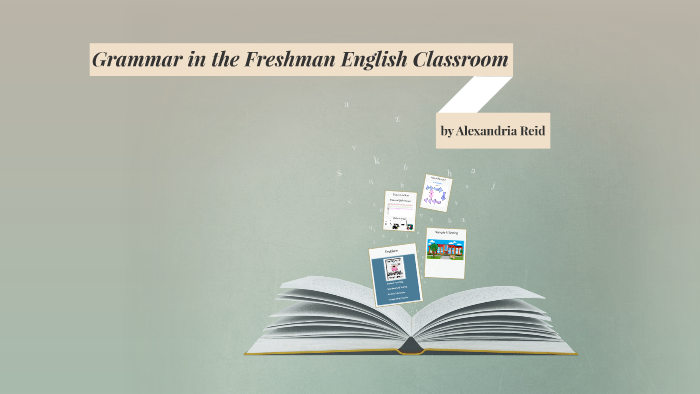 Grammar in the Freshman English Classroom by Alex Reid on Prezi