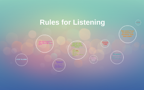 Rules for Listening by Emily Ray on Prezi