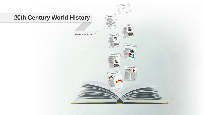 20th Century World History by fernando Rocha on Prezi