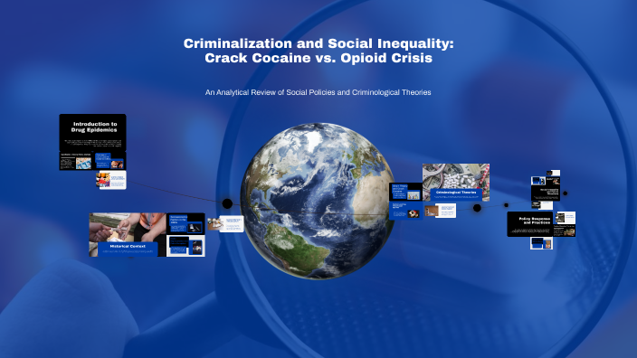 Criminalization and Social Inequality: Crack Cocaine vs. Opioid Crisis ...