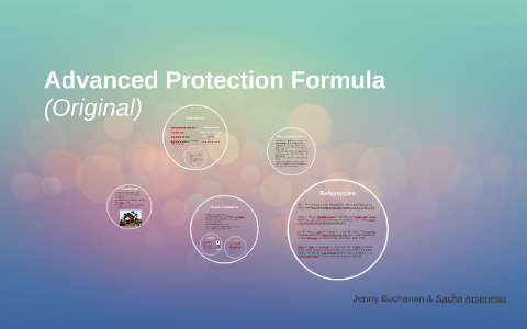Advanced Protection Formula (Original) by S Arseneau on Prezi