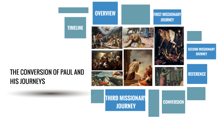 THE CONVERSION OF PAUL AND HIS JOURNEYS by sienna rossi on Prezi