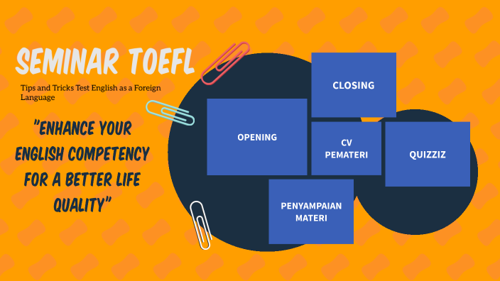 slide acara seminar toefl by Resma Yunissa lupi on Prezi