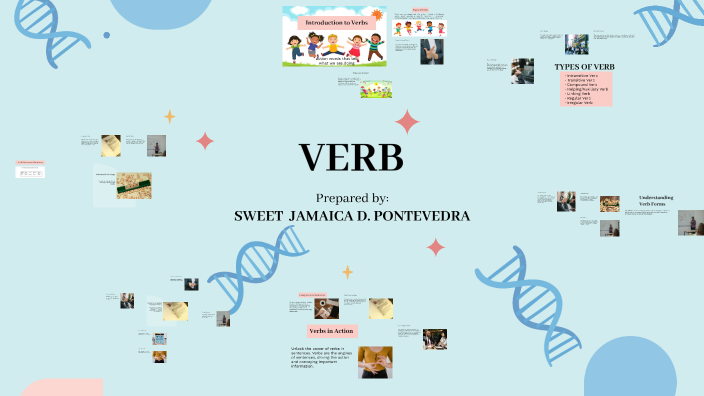 Mastering Verbs by Sweet Jamaica Pontevedra on Prezi