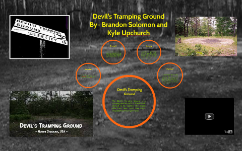 Devil's Tramping Ground by sranmon bolodon on Prezi