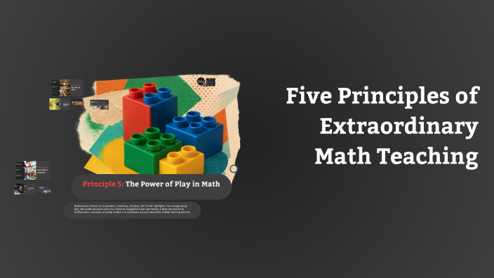 Five Principles of Extraordinary Math Teaching by Dilan Ahmed on Prezi