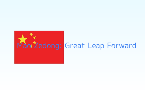 Mao Zedong : Great Leap Forward by Chris Batista on Prezi