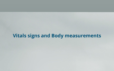 Vital Signs and Body Measurements