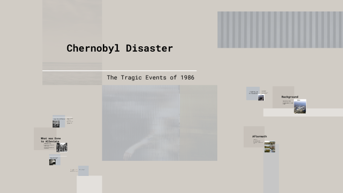Chernobyl Explosion by Fiorella Perez on Prezi