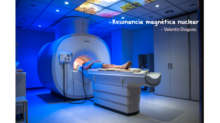 Resonancia Magnética Nuclear by Valentin Dieguez on Prezi