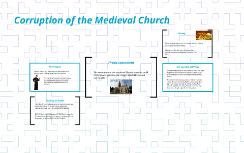 Corruption of the Medieval Church by Kody Reed on Prezi