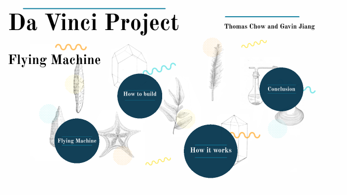 Thomas Chow and Gavin Jiang Leonardo da Vinci invention by Thomas Chow ...