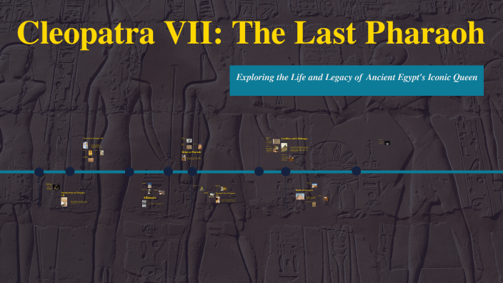 Cleopatra VII: The Last Pharaoh by Lenardo Ishak on Prezi
