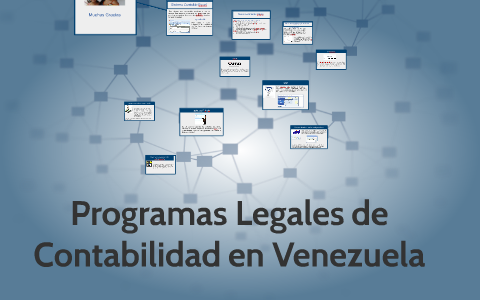 Programas Legales de Contabilidad en Venezuela by Irenia Urdaneta on Prezi