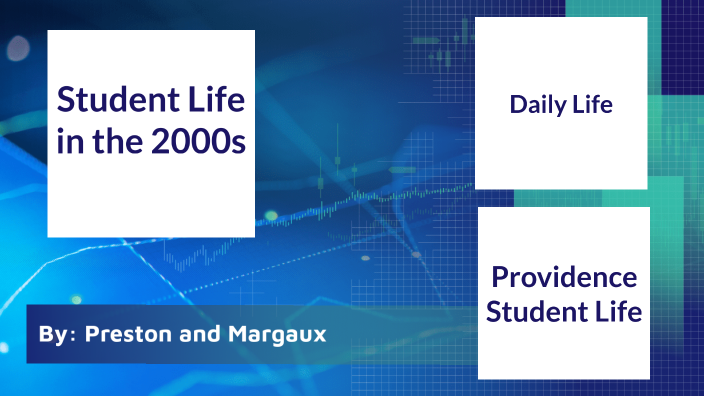 The Decades-Student Life in the 2000's by Preston Kist on Prezi