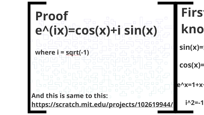 Proof e^(ix)=cos(x)+isin(x) by sp1900 d511 on Prezi