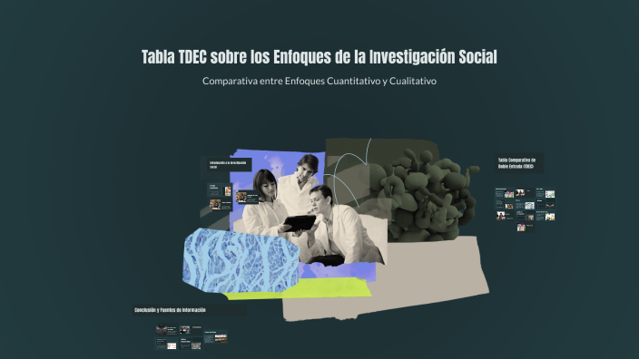 Tabla TDEC sobre los Enfoques de la Investigación Social by CRISTIAN EMILIO LUTZOW HERNANDEZ on ...