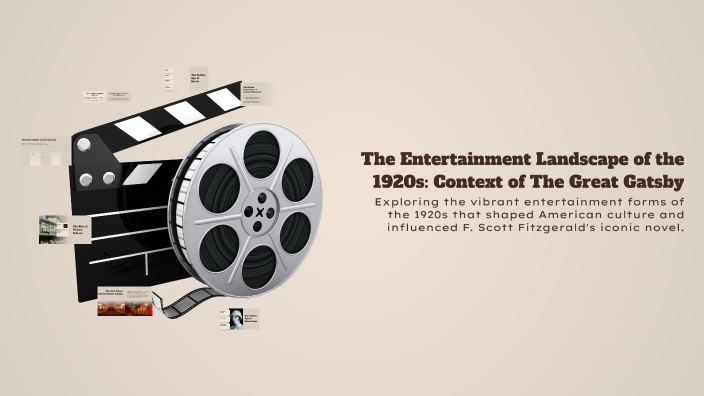 The Entertainment Landscape of the 1920s: Context of The Great Gatsby ...