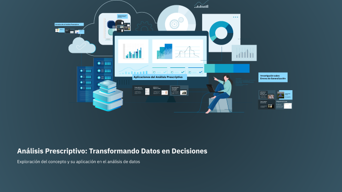 Análisis Prescriptivo: Transformando Datos en Decisiones by Angel d Jesus Alvarado on Prezi