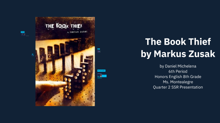 The Book Thief by Markus Zusak by Daniel Michelena on Prezi