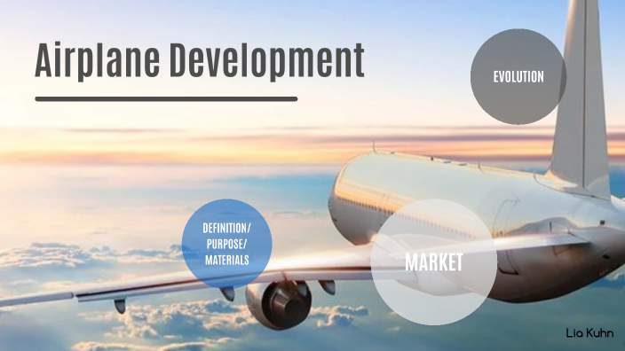 airplane development by Lia Kuhn on Prezi