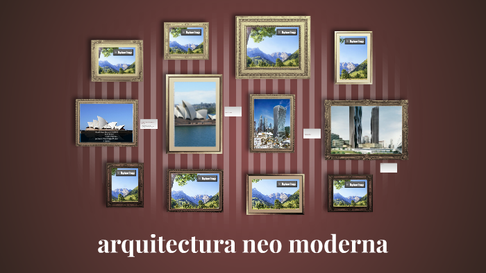 arquitectura neo moderna by sofia matus on Prezi