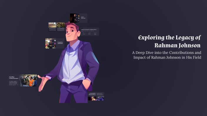 Exploring the Legacy of Rahman Johnson by Kneebaby8 on Prezi