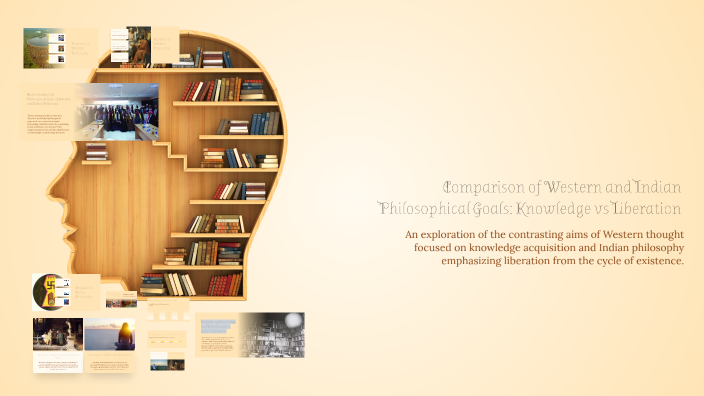 Comparison of Western and Indian Philosophical Goals: Knowledge vs ...