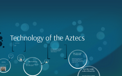 Technology of the Aztecs by L S