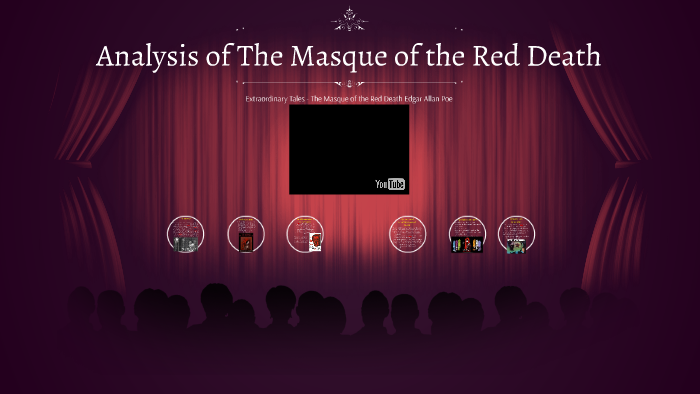 Analysis of The Masque of the Red Death by on Prezi