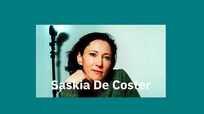 Saskia De Coster by Julie Claus on Prezi