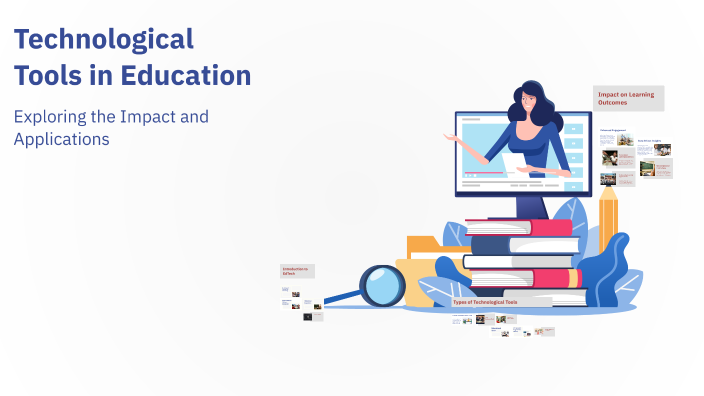 Technological Tools in Education by Angela Magallanes on Prezi