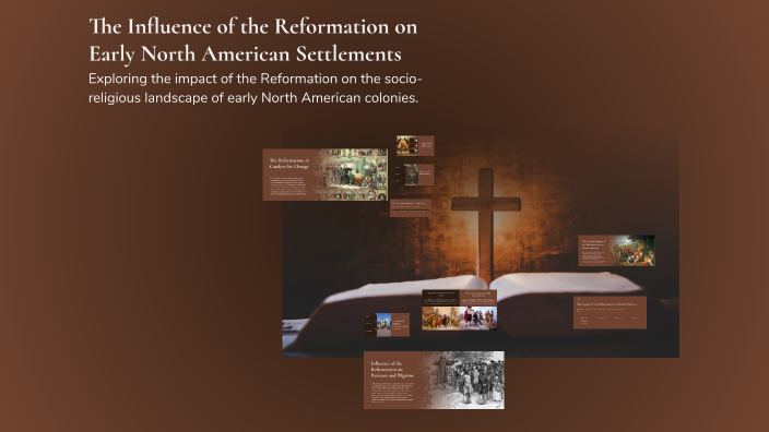 The Influence of the Reformation on Early North American Settlements by ...